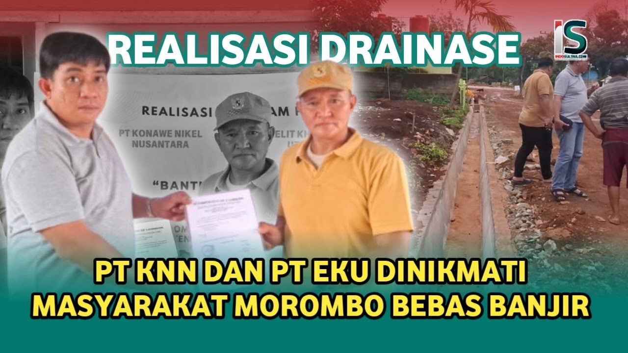 Realisasi Drainase PT KNN Dan PT EKU Dinikmati Masyarakat Morombo Bebas Banjir | IndoSultra.com